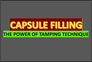 Capsule Filling: The Power of Tamping Techniques - PharmaJia