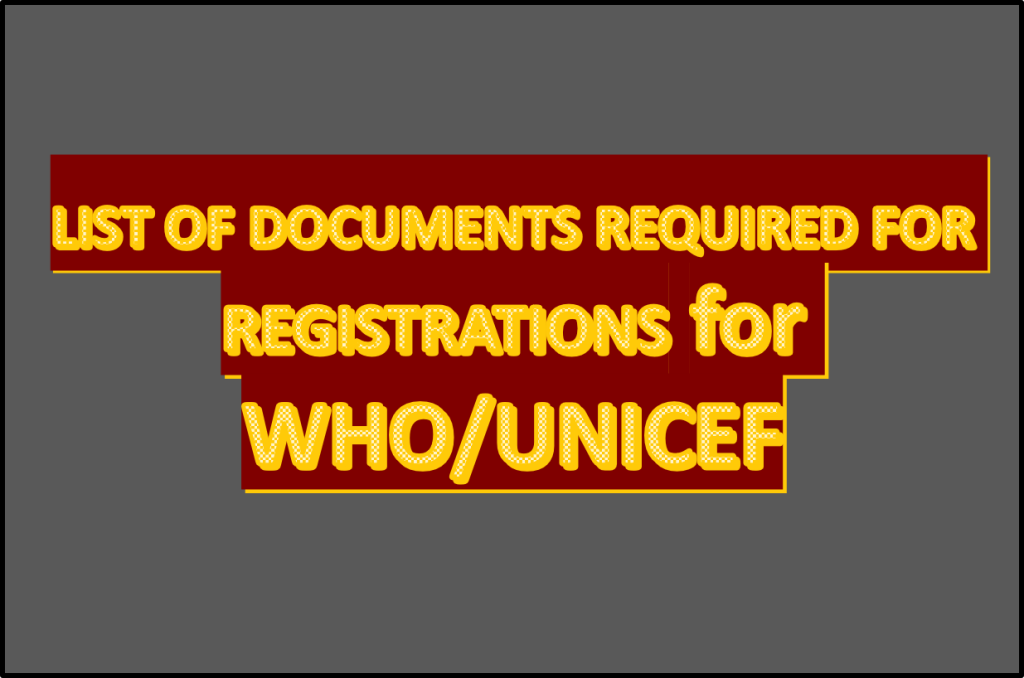 Registration in WHO/UNICEF- List of documents - PharmaJia